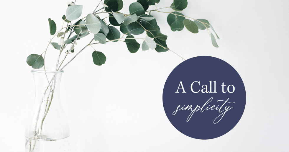 A Call to Simplicity * Kelly Minter