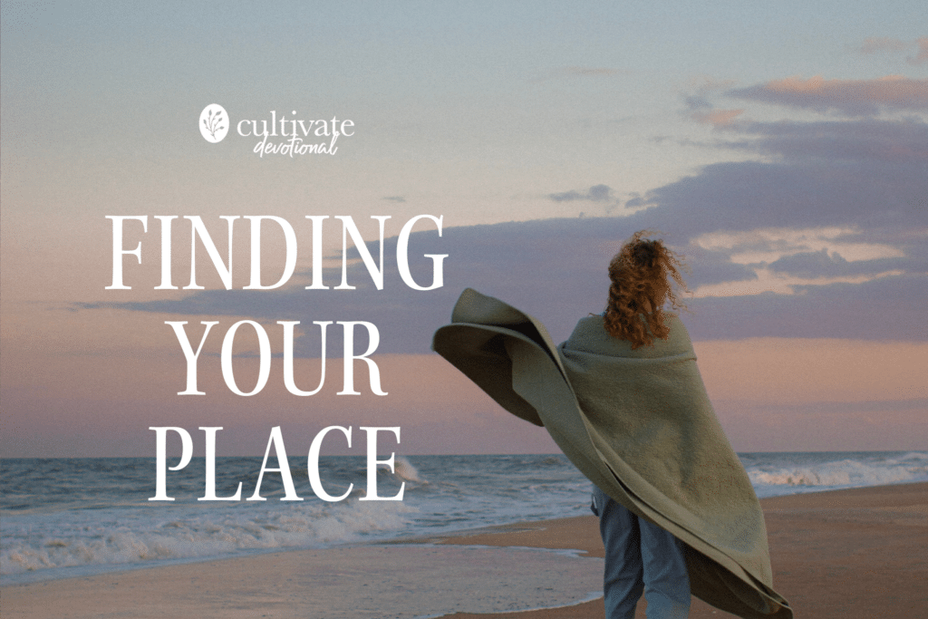 Finding Your Place * Kelly Minter